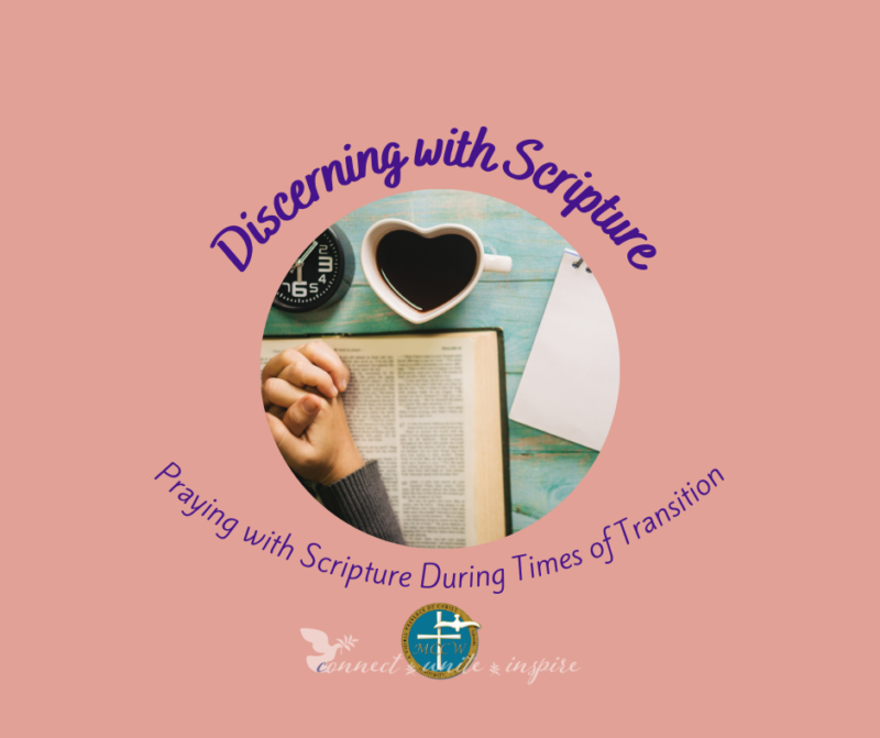 Discerning with Scripture: Praying with Scripture During Times of ...