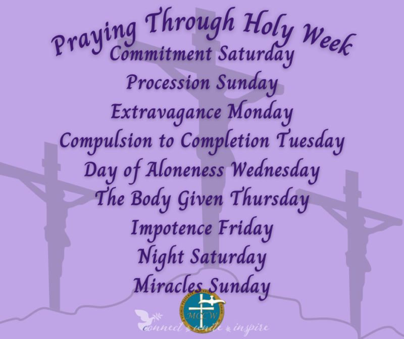 A Prayerful Walk Through Holy Week – MCCW
